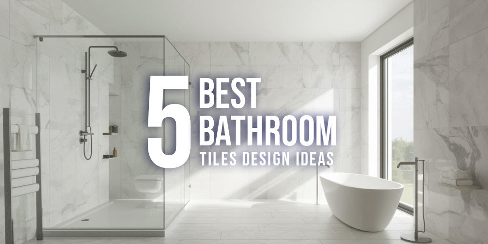 5 Best Bathroom Tiles Design Ideas | Modern Look, Unique Patterns